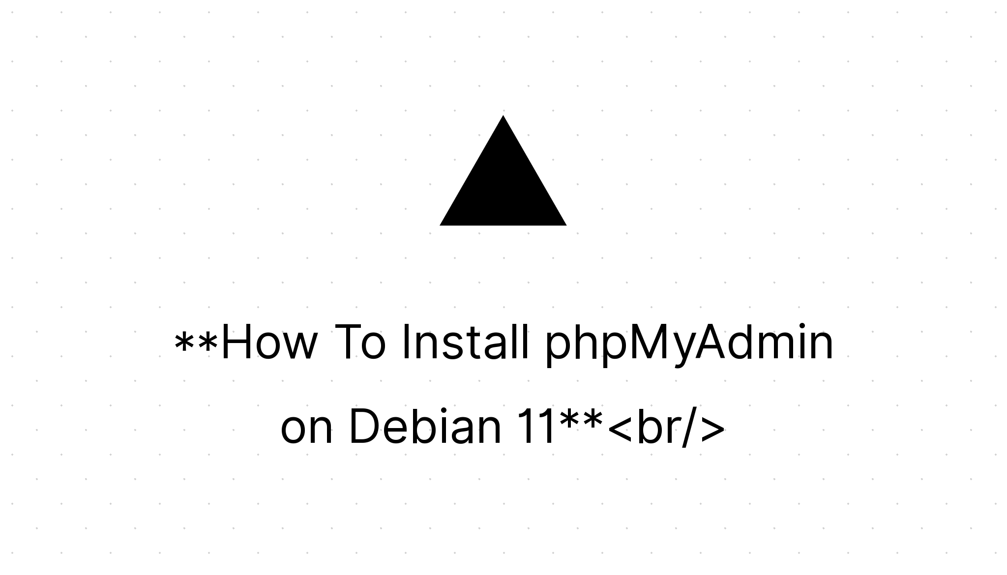 How To Install phpMyAdmin on Debian 11 — Taufik Crisnawan S